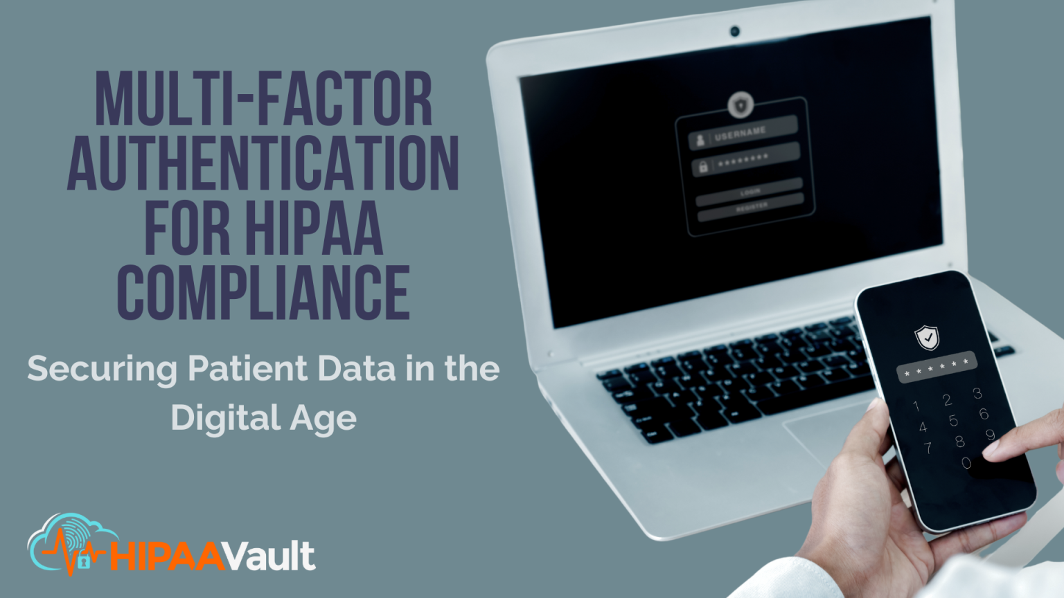 Multi-Factor Authentication for HIPAA Compliance: Securing Patient Data ...