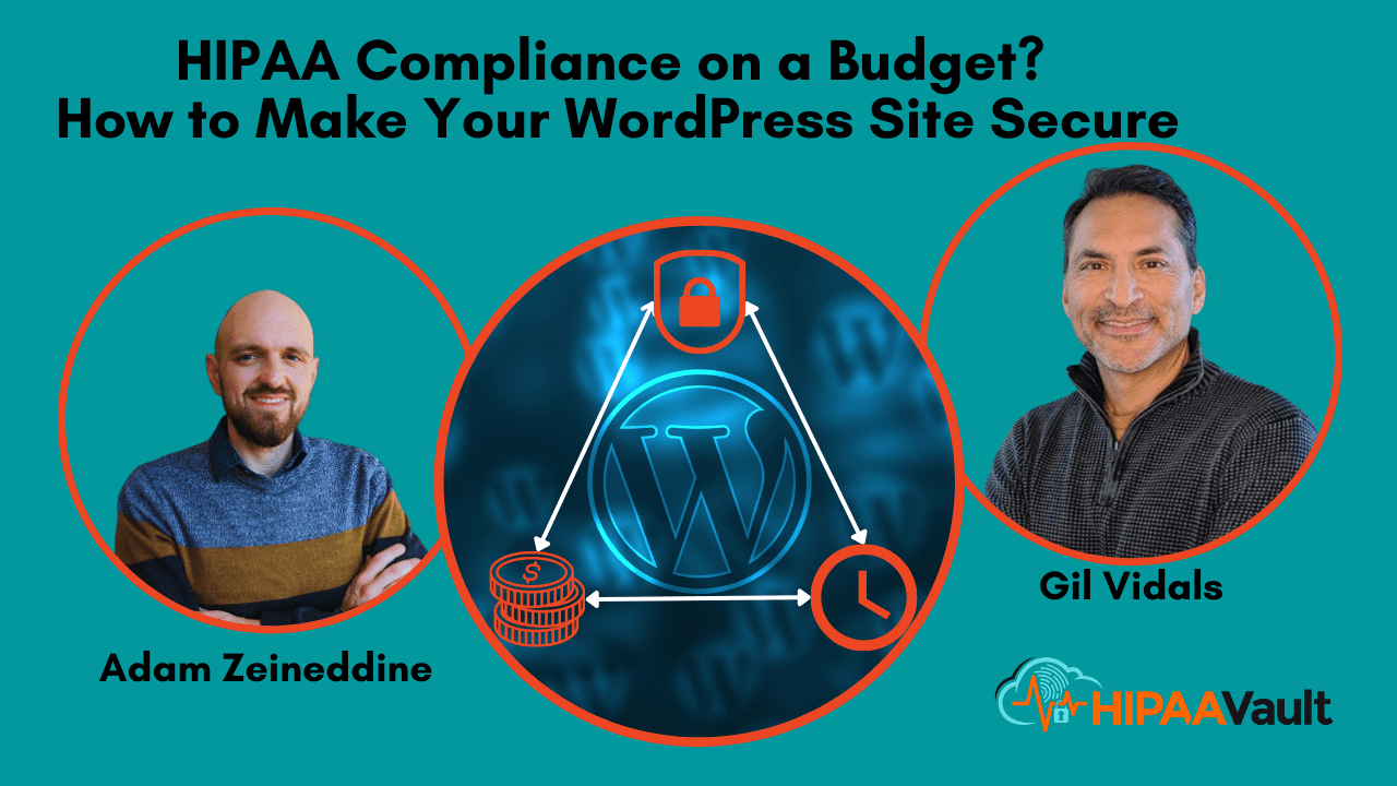 Episode 16: HIPAA Compliance on a Budget? How to Make Your WordPress ...