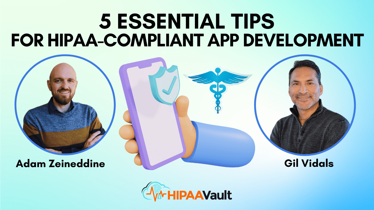 Episode 31: 5 Essential Tips for HIPAA-Compliant App Development: Don't ...