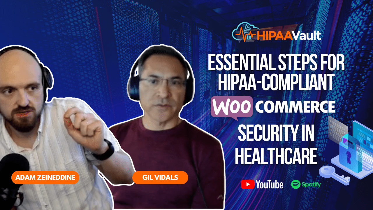 Essential Steps for HIPAA-Compliant WooCommerce Security