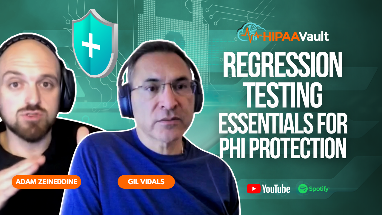 Episode 49: Regression Testing Essentials for PHI Protection - Hosting ...