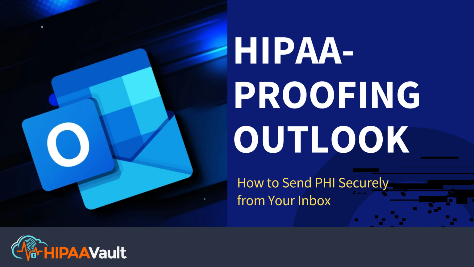 HIPAA-Proofing Outlook - Hosting & Cloud Solutions - HIPAA Compliant ...