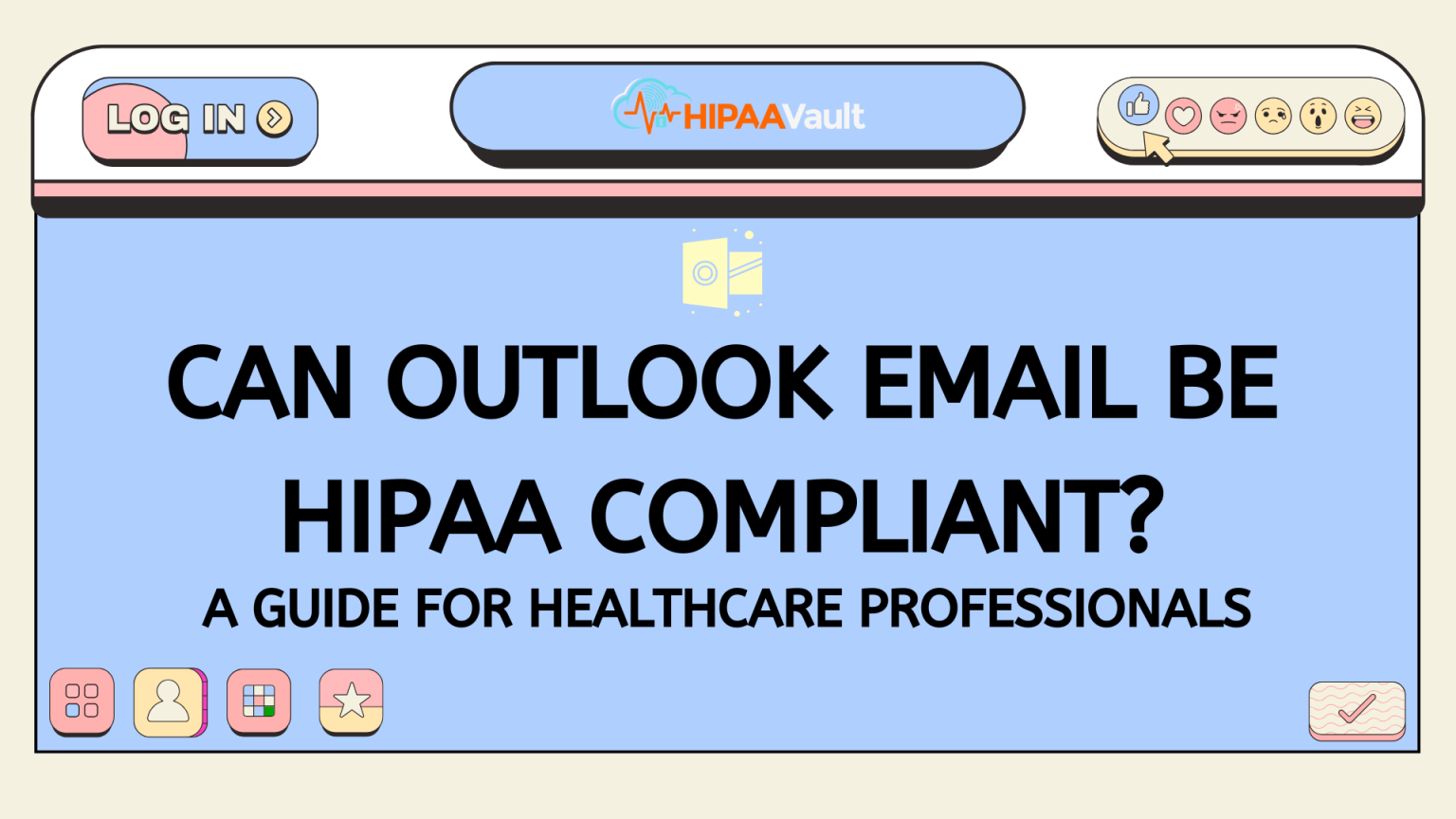 Is Outlook Email HIPAA Compliant? | How to Set It Up Right