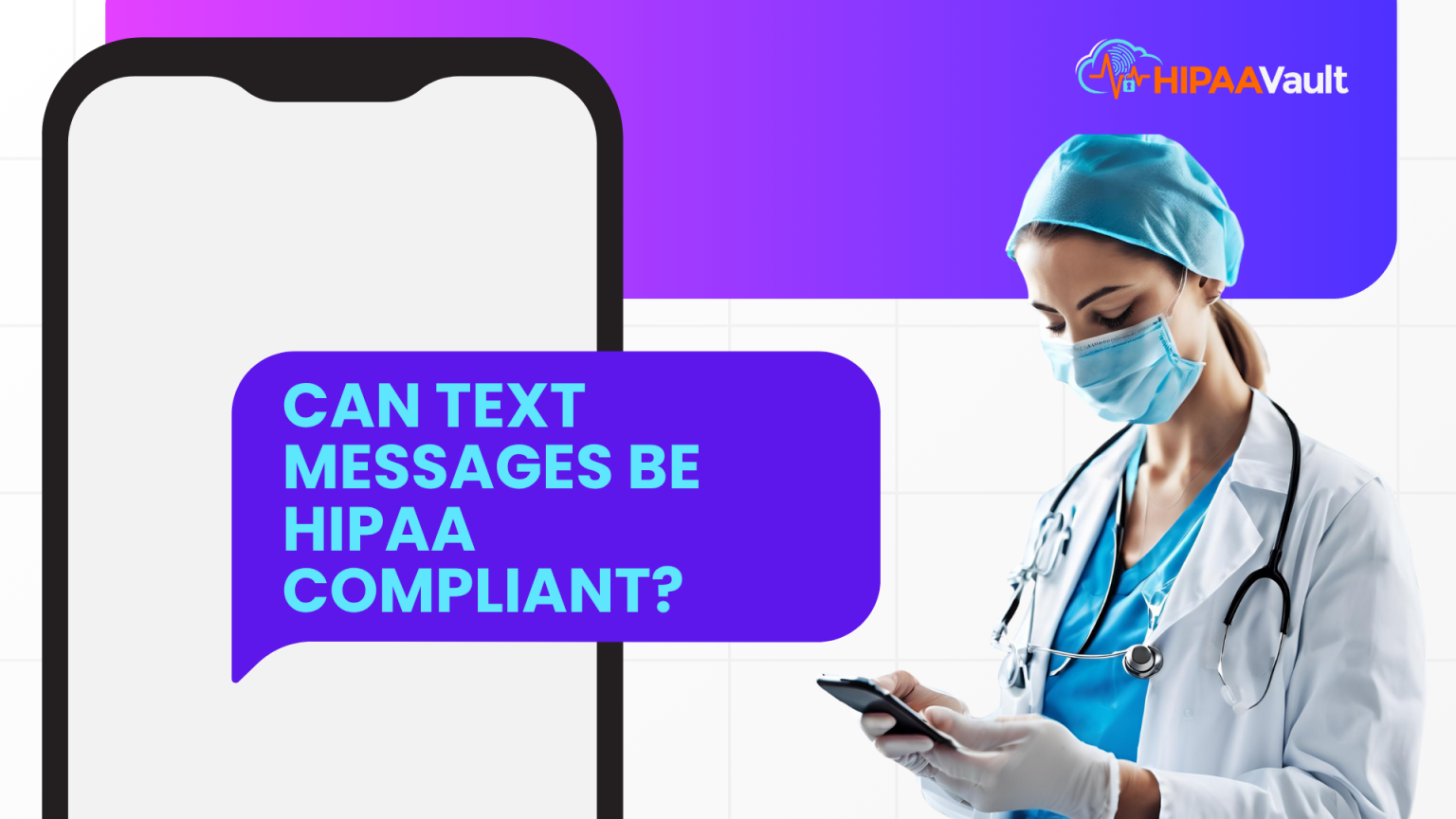 Can Text Messages Be HIPAA Compliant? | Secure Text Messaging