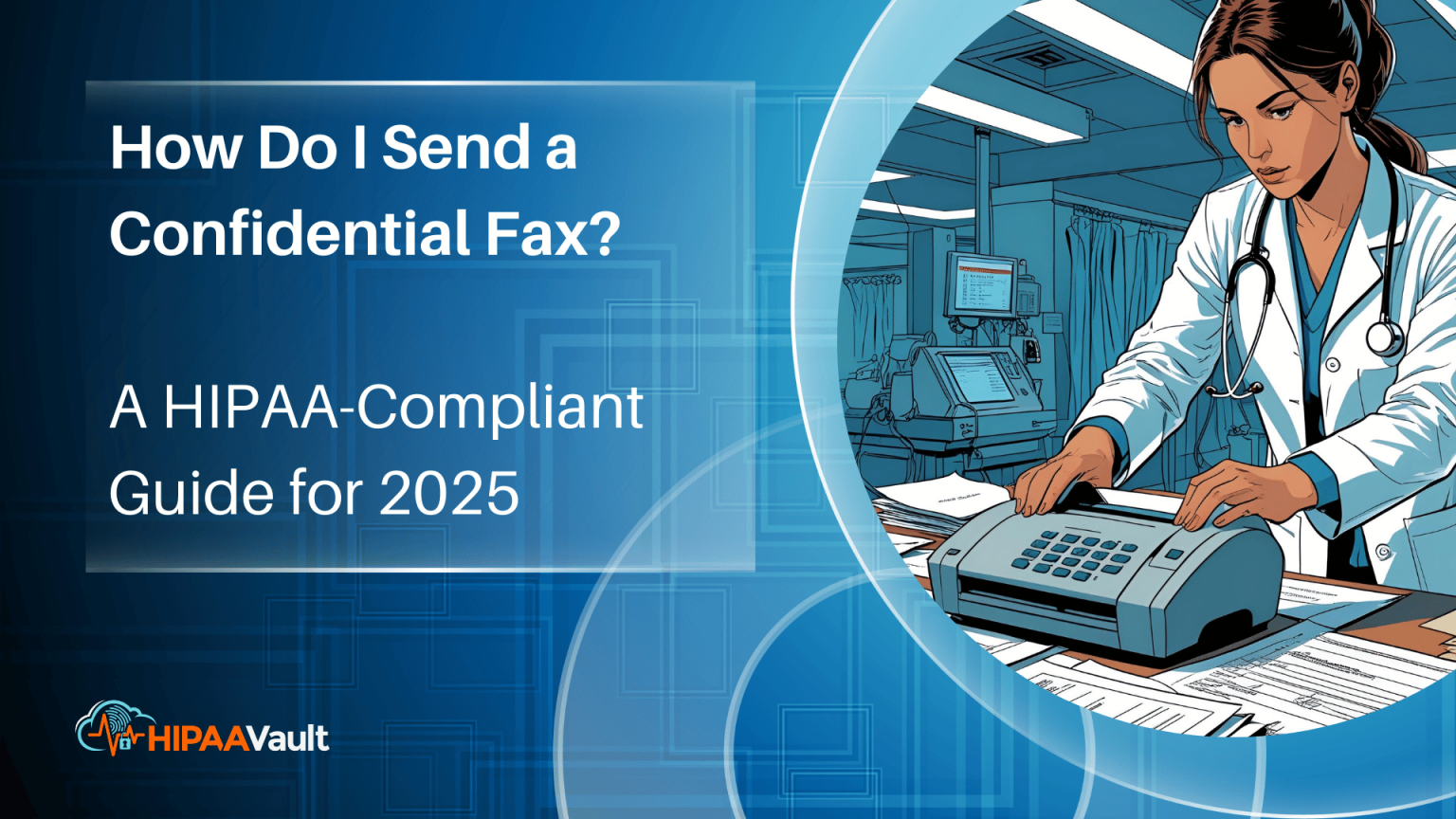 Sending a Confidential Fax | Best Practices for Security